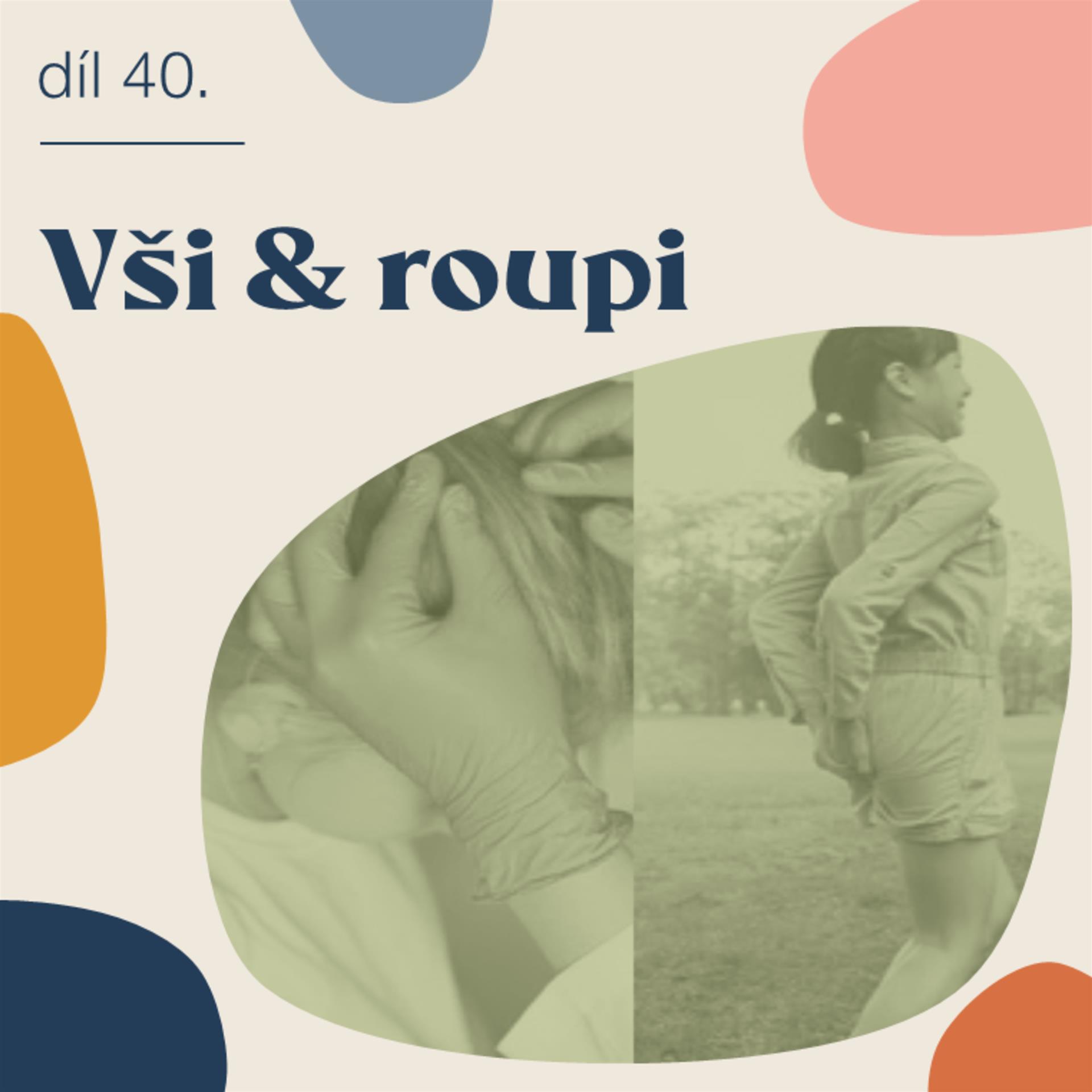 # 40 Vši & roupi | Pediatrie na vlastní kůži